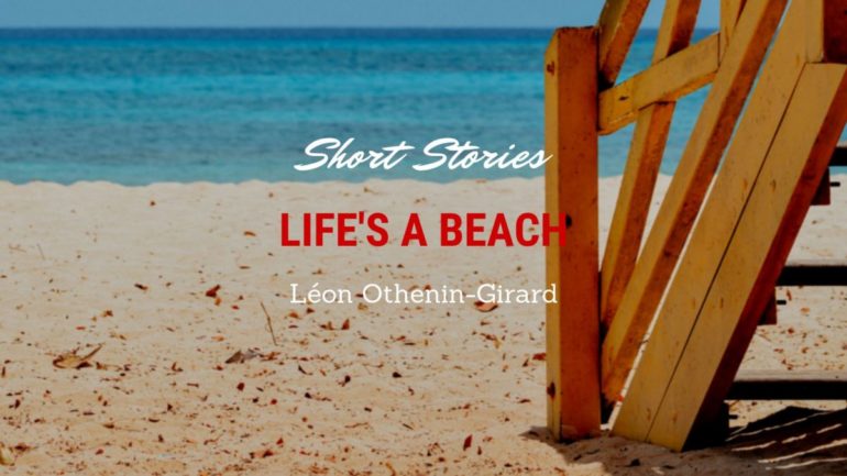 SHORT STORIES: Life's A Beach - Cultured Vultures