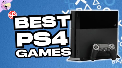 50 Best PS4 Games of All Time